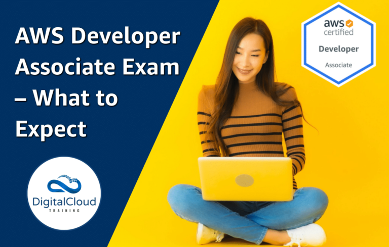 AWS Developer Associate Exam – What to Expect