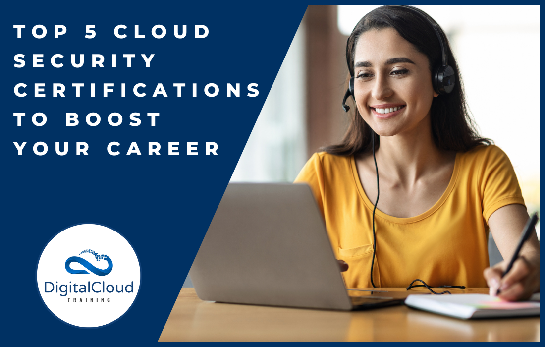 Top 5 Cloud Security Certifications To Boost Your Career